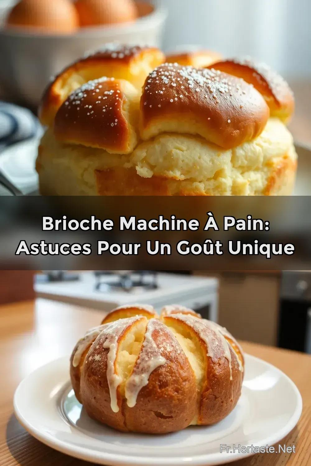 Brioche Machine à Pain: Ma Recette Facile Pour un Délice…