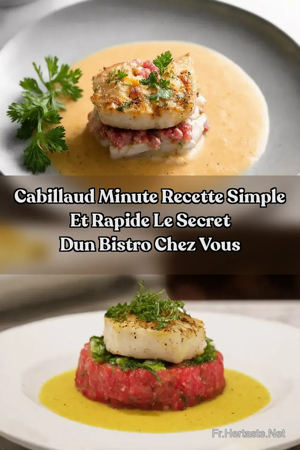 Recette Simple et Rapide Cabillaud Minute Sauce Tartare…